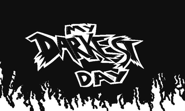 My Darkest Day