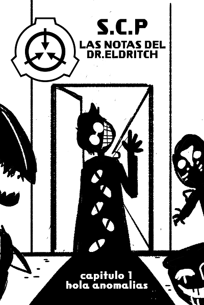 SCP- Las Notas del Dr. Eldritch